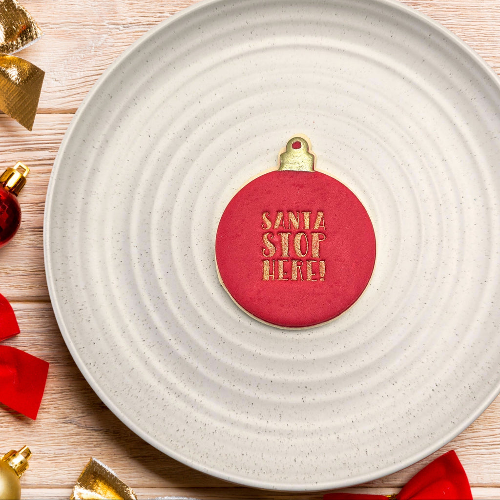 Santa Stop Here! Embosser | Custom Cookie Cutters