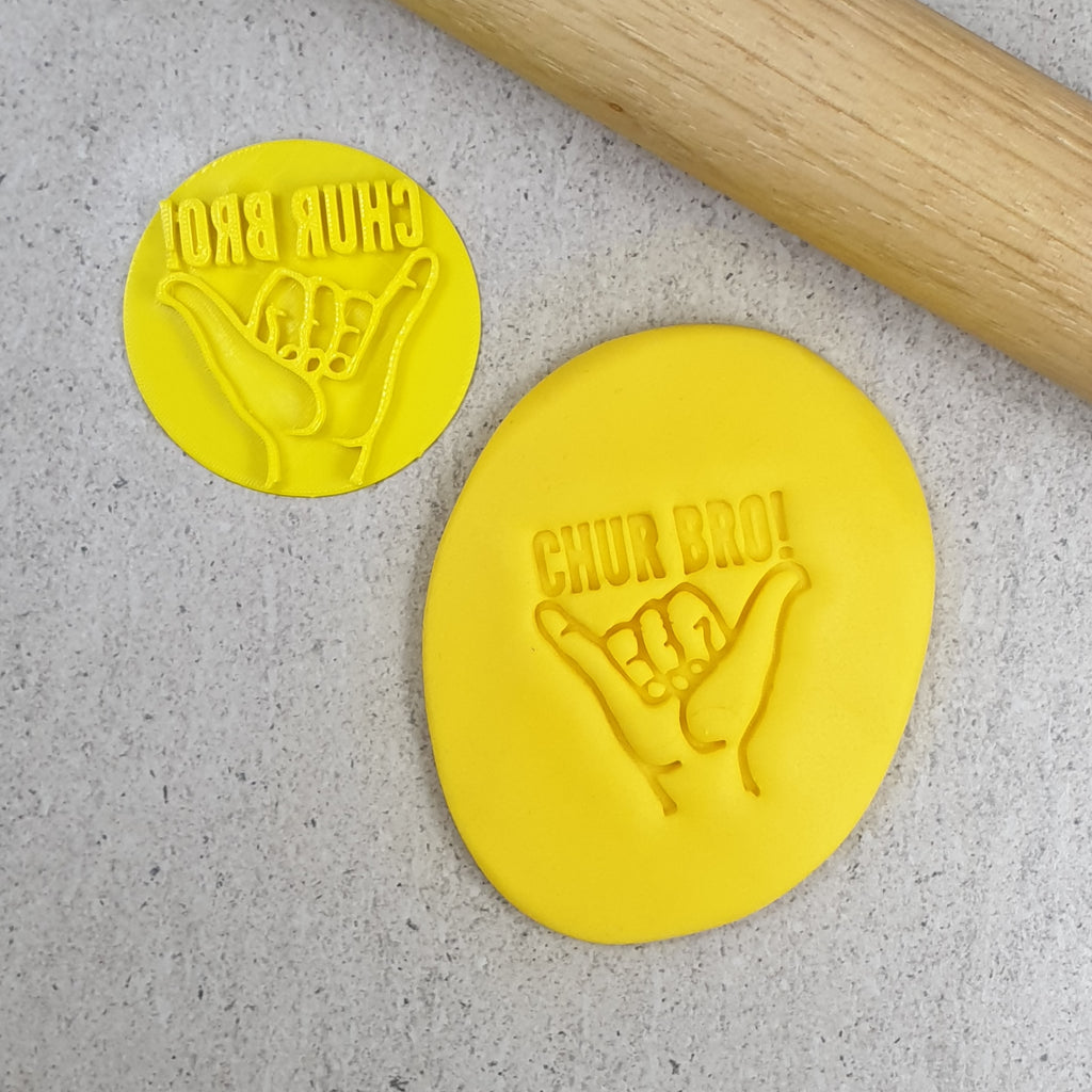 Chur Bro! Embosser | Custom Cookie Cutters
