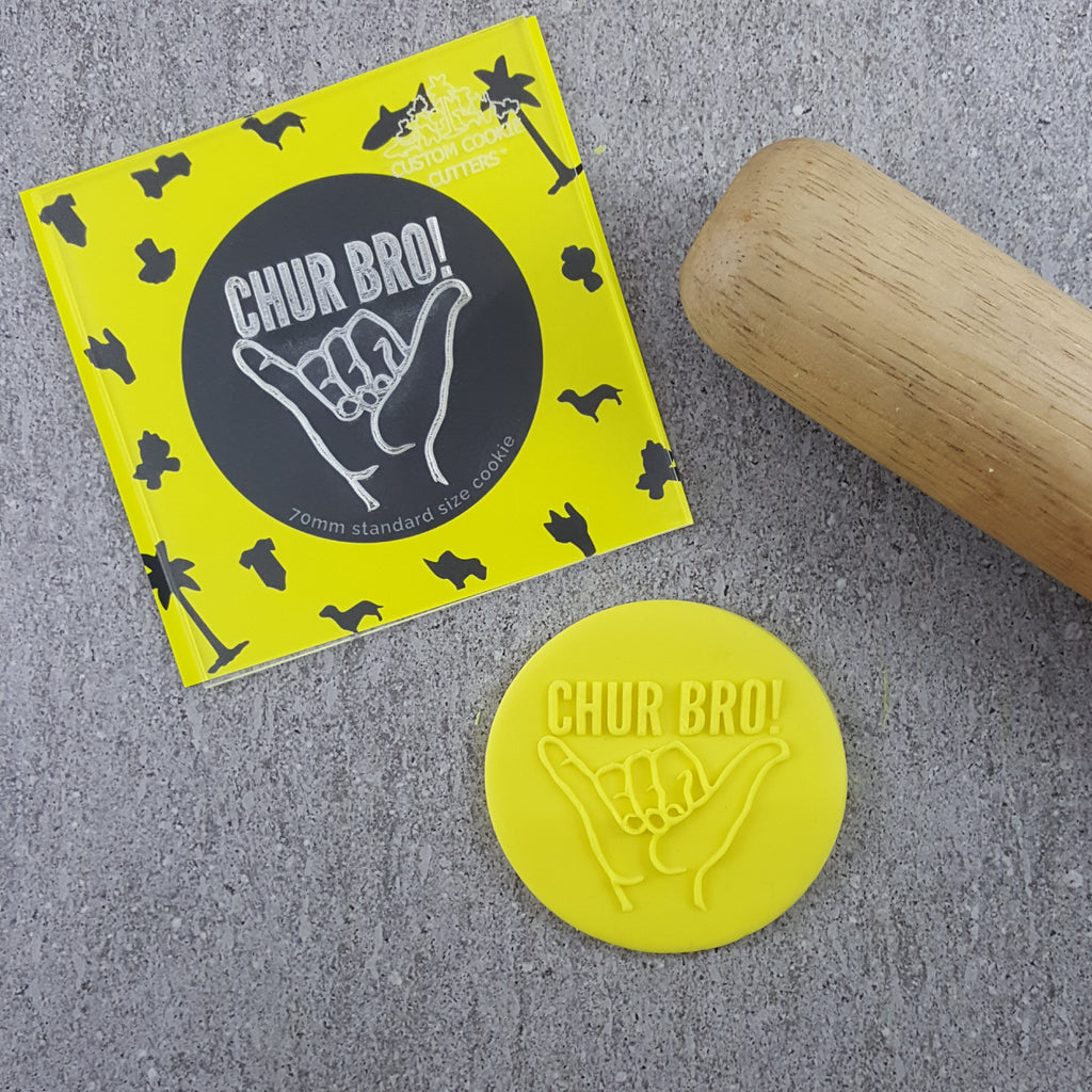 Chur Bro Debosser | Custom Cookie Cutters